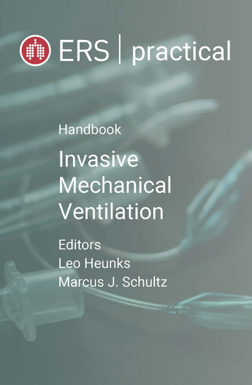 ERS Practical Handbook of Invasive Mechanical Ventilation 2nd Edition ...